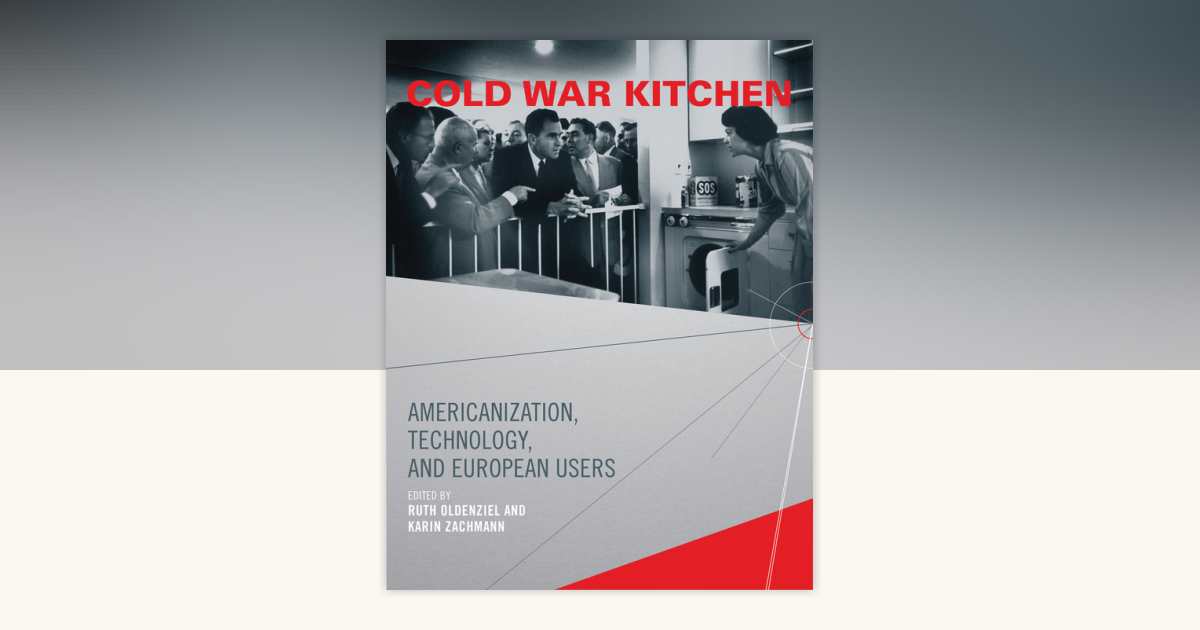 Cold War Kitchen: 9780262516136 | PenguinRandomHouse.com: Books