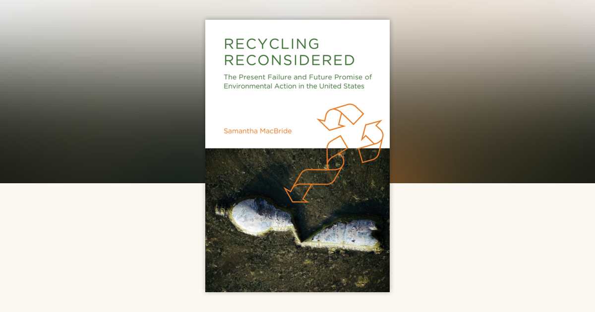 Recycling Reconsidered by Samantha Macbride: 9780262525244 ...