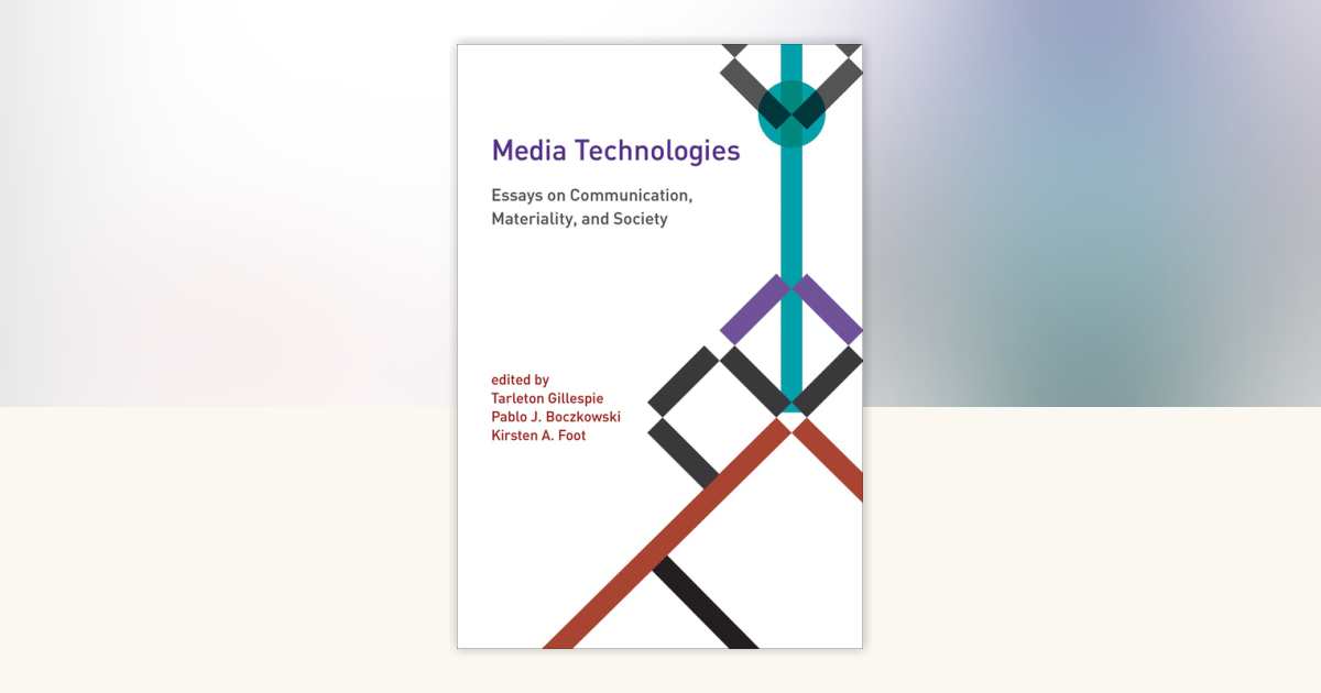 Media Technologies: 9780262525374 | PenguinRandomHouse.com: Books