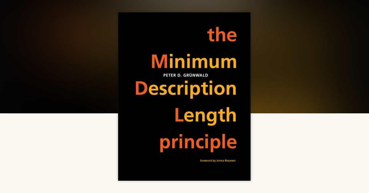 The Minimum Description Length Principle by Peter D. Grunwald ...