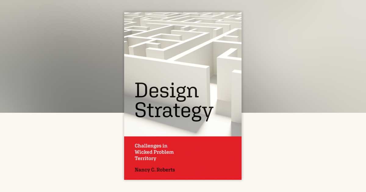 Design Strategy by Nancy C. Roberts: 9780262546812 | PenguinRandomHouse ...