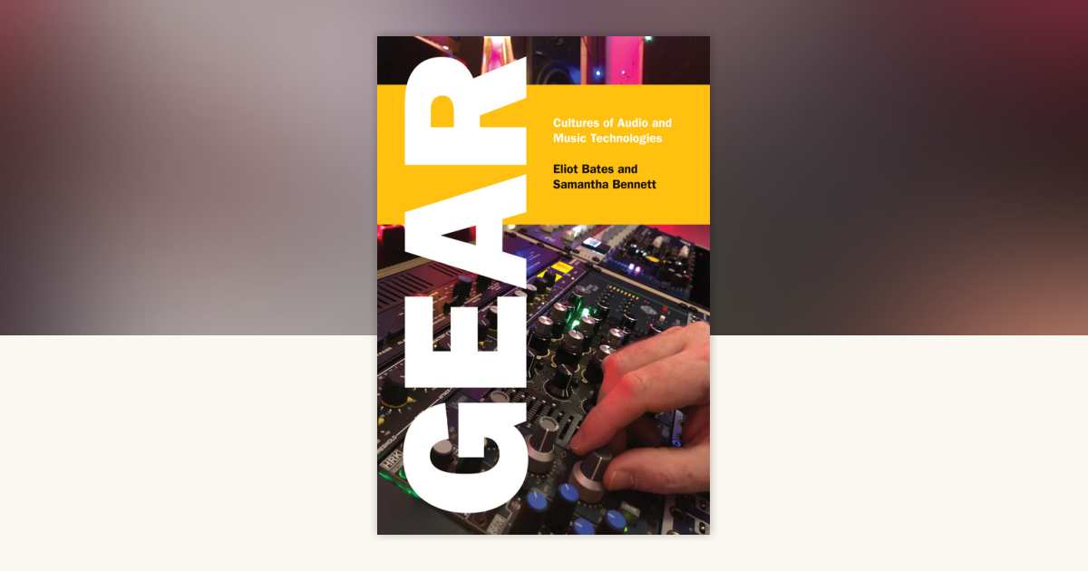 Gear by Eliot Bates, Samantha Bennett: 9780262551854 ...