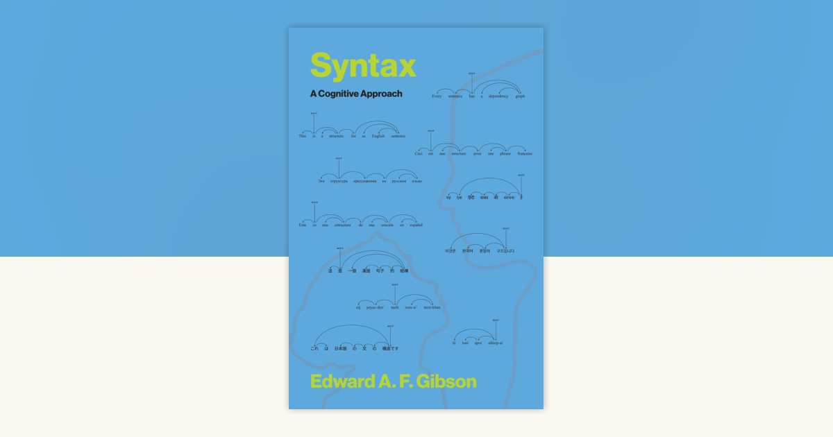 Syntax by Edward A. F. Gibson: 9780262553575 | PenguinRandomHouse.com ...