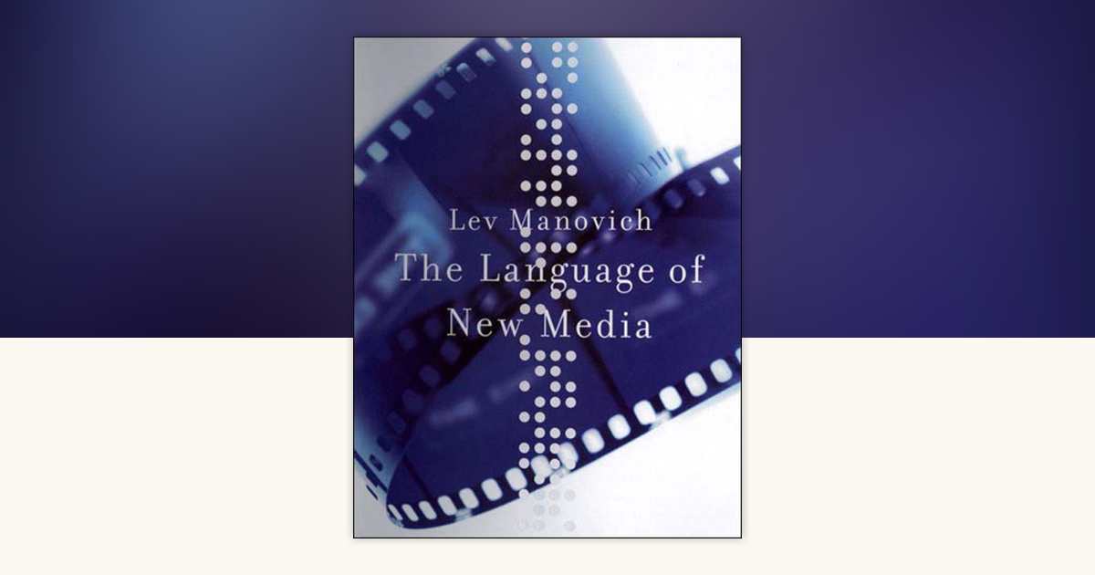The Language of New Media by Lev Manovich: 9780262632553 ...