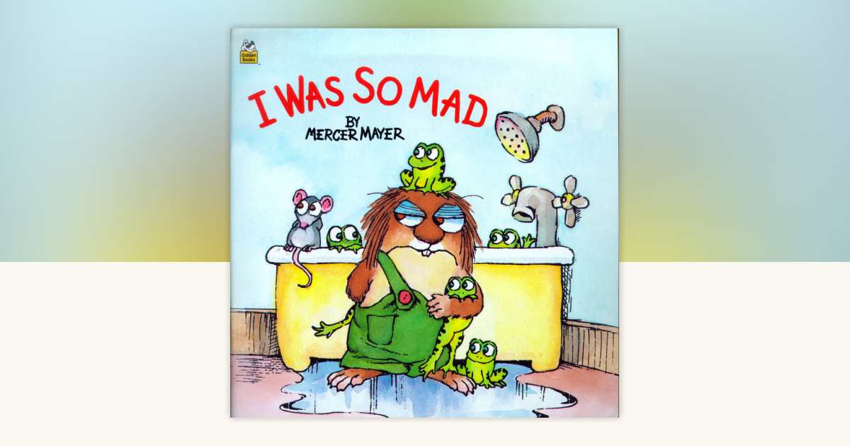 I Was So Mad (Little Critter) by Ron Miller: 9780307119391 ...