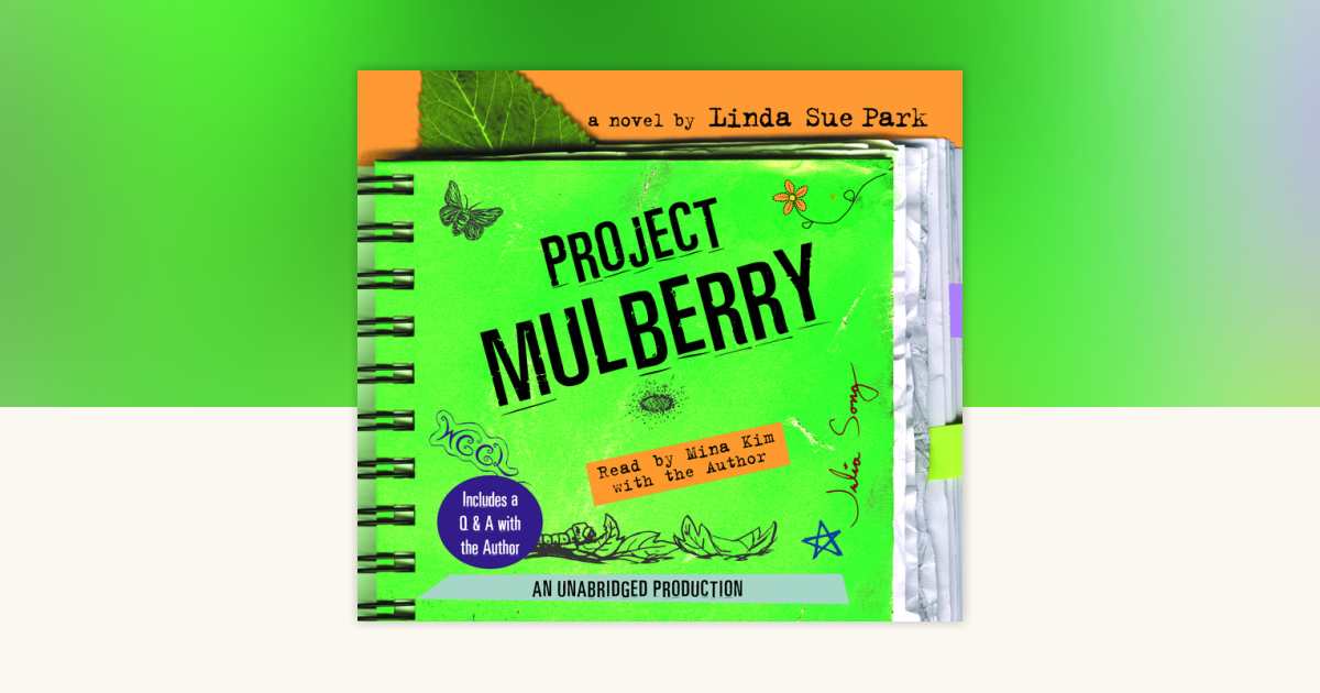 Project Mulberry by Linda Sue Park: 9780307245373 | PenguinRandomHouse ...