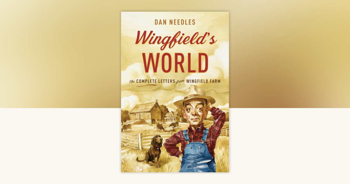 Wingfield's World by Dan Needles: 9780307360847 | PenguinRandomHouse ...