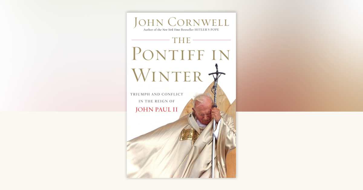 The Pontiff in Winter by John Cornwell: 9780307424037 ...