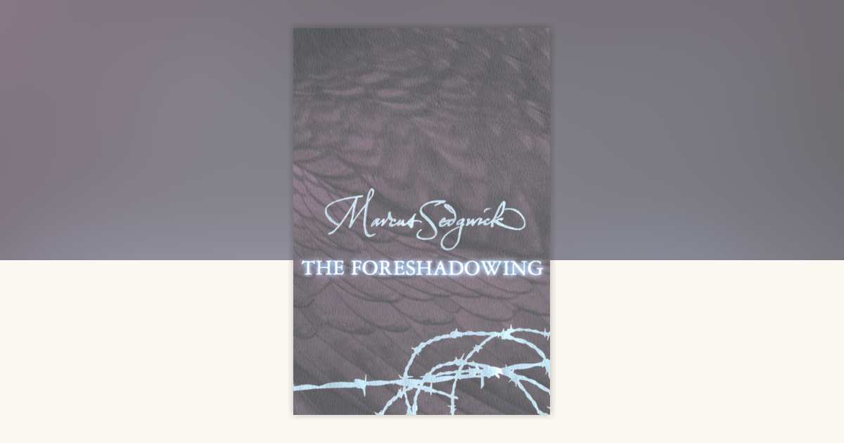 The Foreshadowing by Marcus Sedgwick: 9780307433886 ...