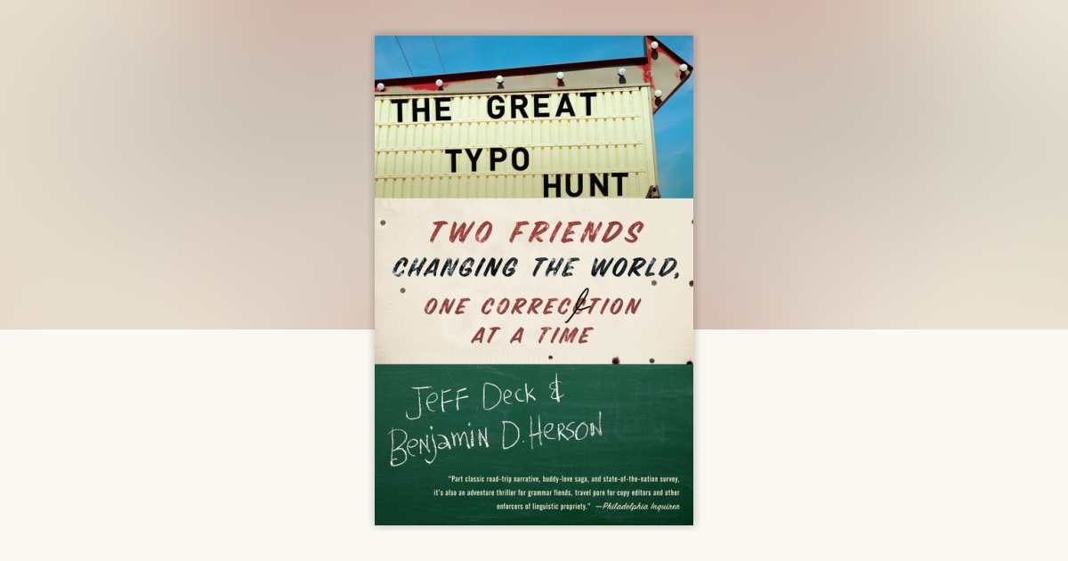 The Great Typo Hunt by Jeff Deck, Benjamin D. Herson: 9780307591081 ...