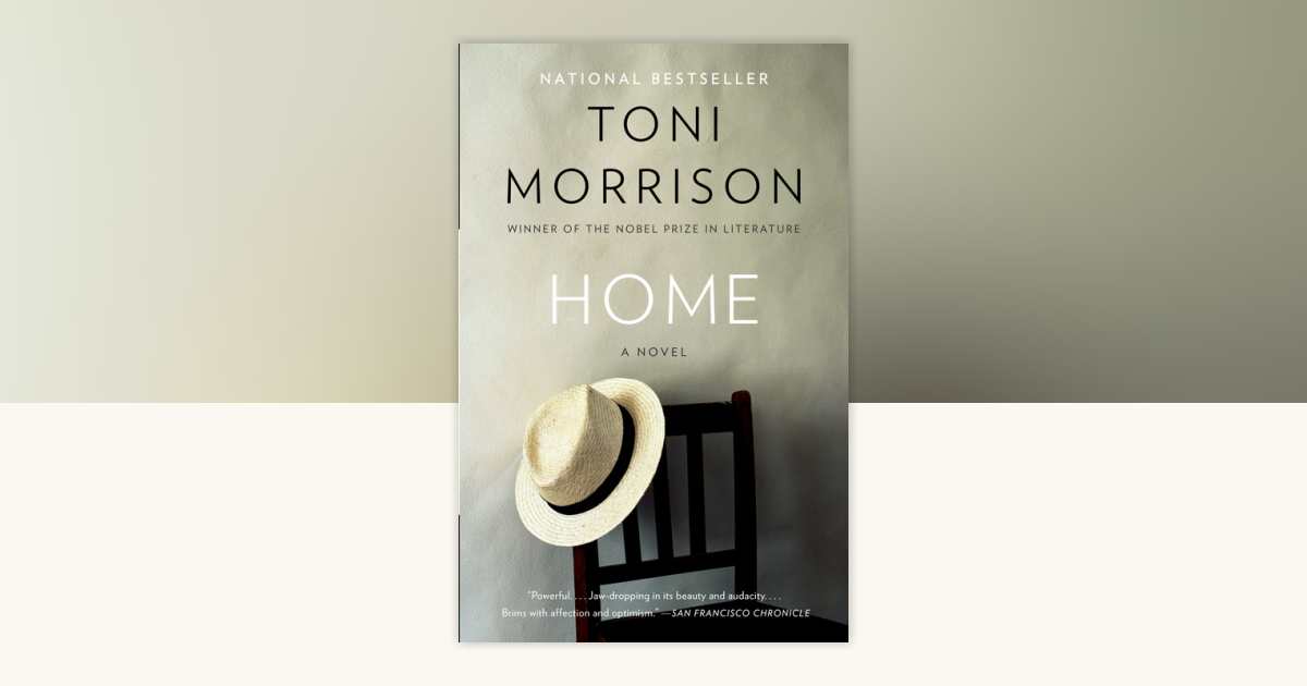 Home by Toni Morrison: 9780307740915 | PenguinRandomHouse.com: Books