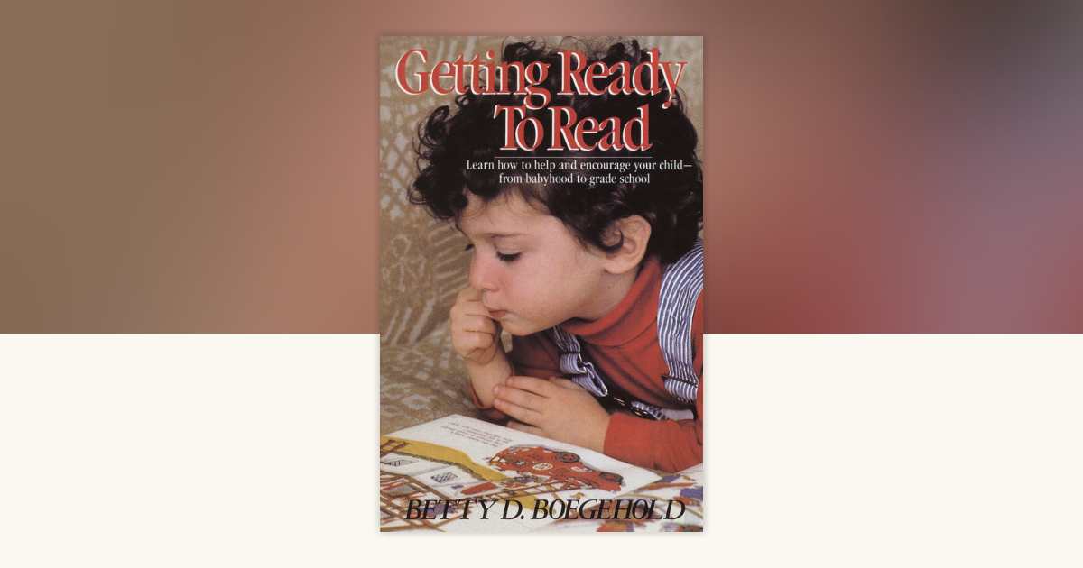 Getting Ready to Read by Betty D. Boegehold: 9780307816016 ...