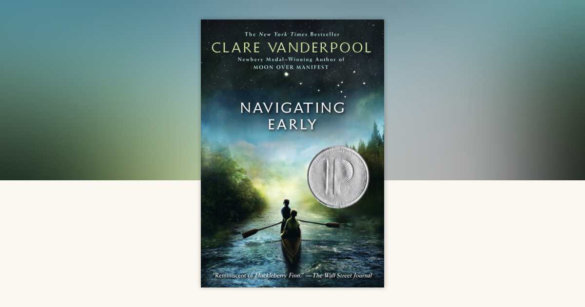 Navigating Early by Clare Vanderpool: 9780307930651 ...