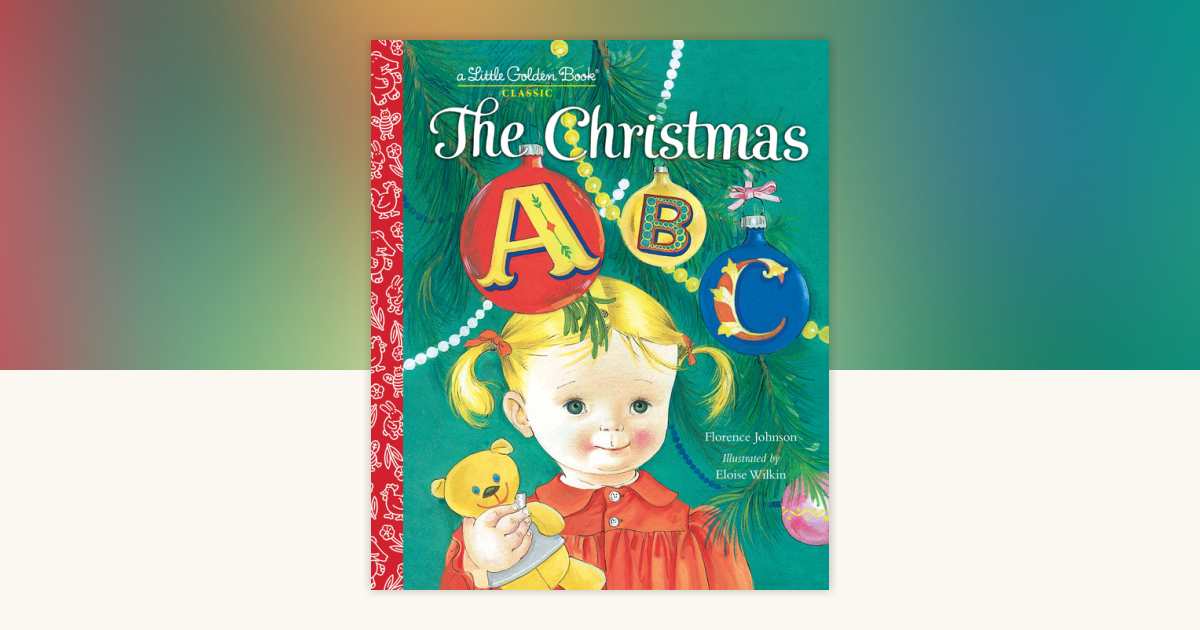 The Christmas ABC by Florence Johnson: 9780307978912 ...