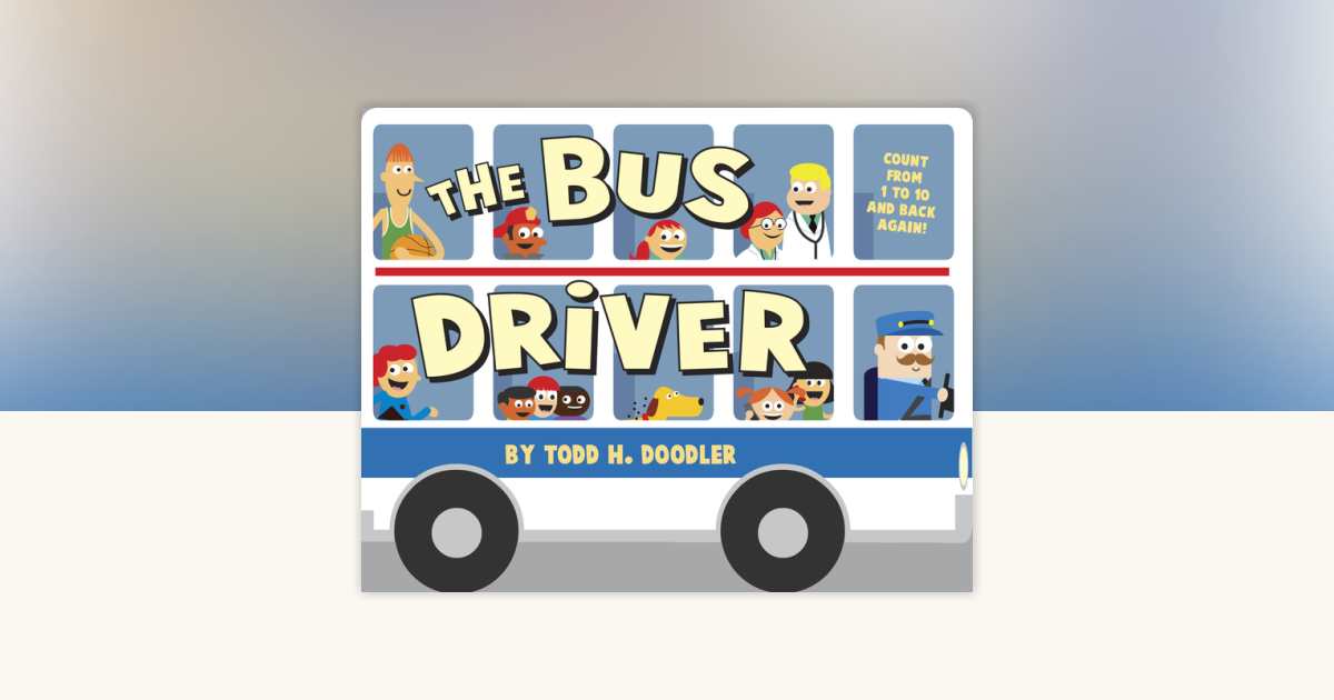 The Bus Driver by Todd Harris Goldman: 9780307979087 ...