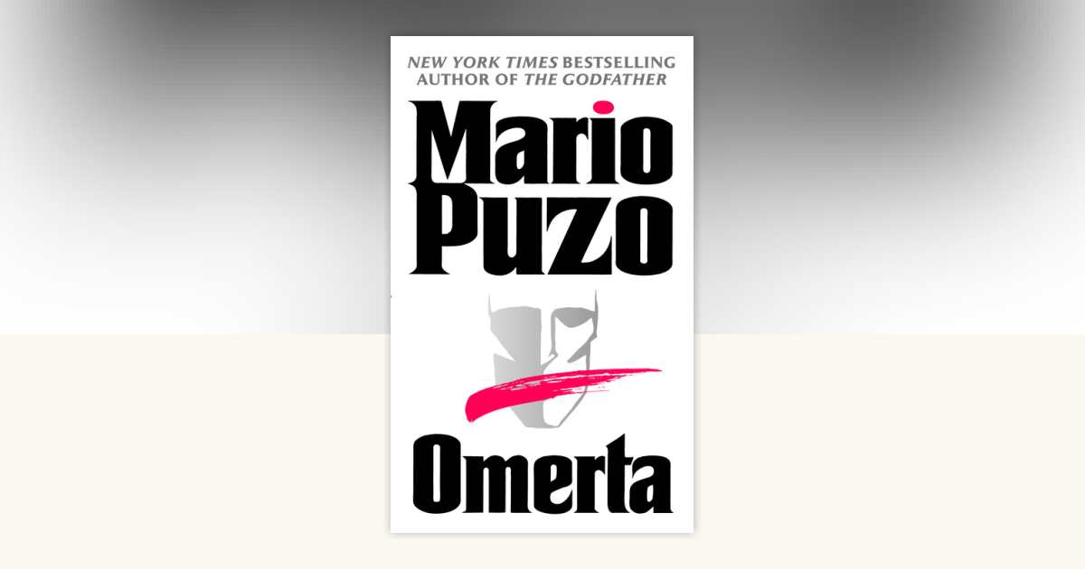 Omerta by Mario Puzo: 9780345432407 | PenguinRandomHouse.com: Books