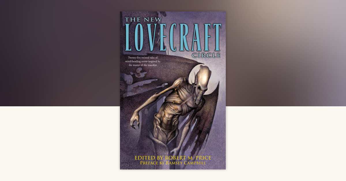 The New Lovecraft Circle: 9780345444066 | PenguinRandomHouse.com: Books