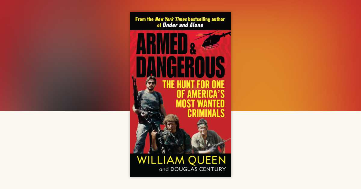 Armed and Dangerous by William Queen, Douglas Century: 9780345505989 ...