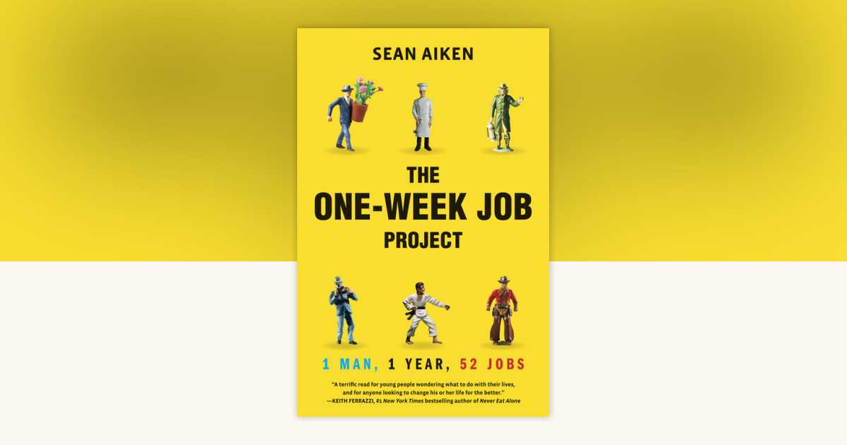 The One-Week Job Project by Sean Aiken: 9780345508034 ...