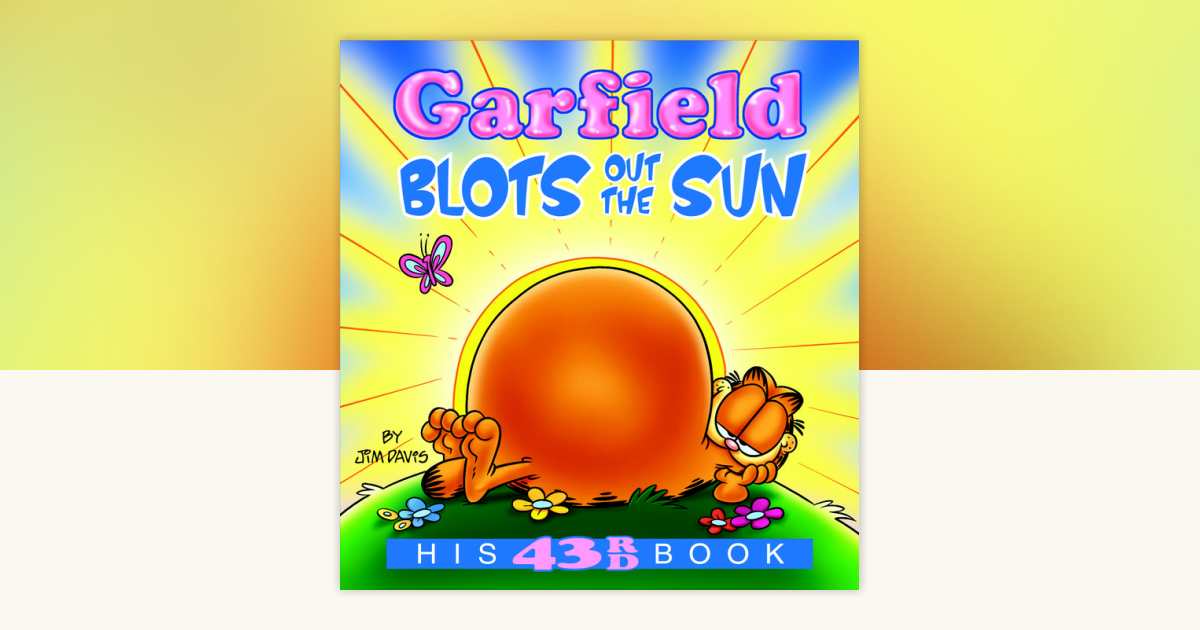 Garfield Blots Out the Sun by Jim Davis: 9780345537676 ...