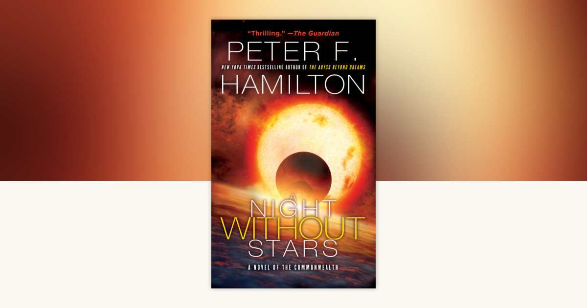 A Night Without Stars by Peter F. Hamilton: 9780345547248 ...