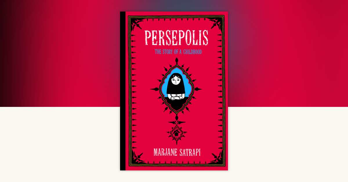 Persepolis by Marjane Satrapi - Reading Guide: 9780375714573 ...