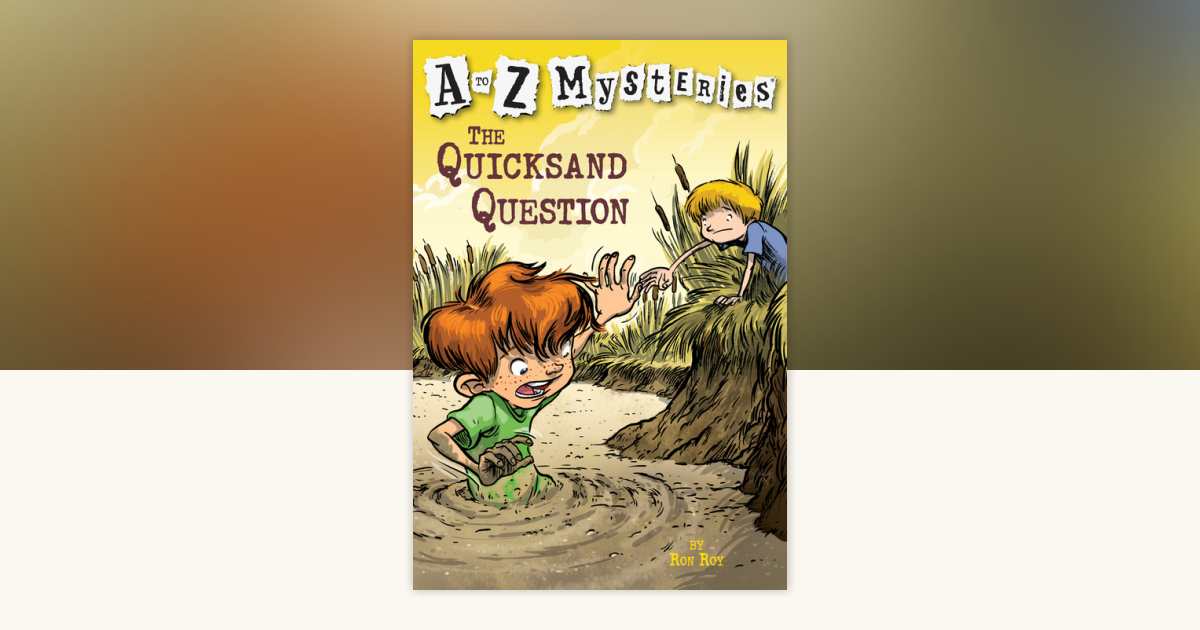 A to Z Mysteries: The Quicksand Question by Ron Roy: 9780375802720 ...