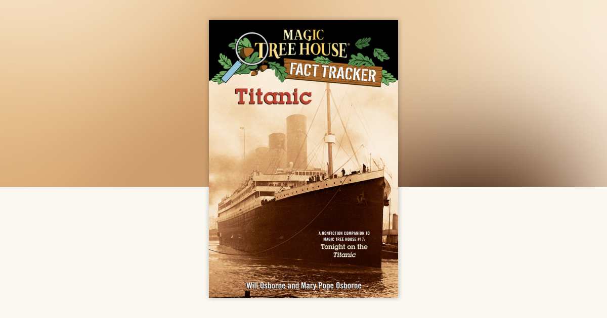 Titanic by Mary Pope Osborne, Will Osborne: 9780375813573 ...