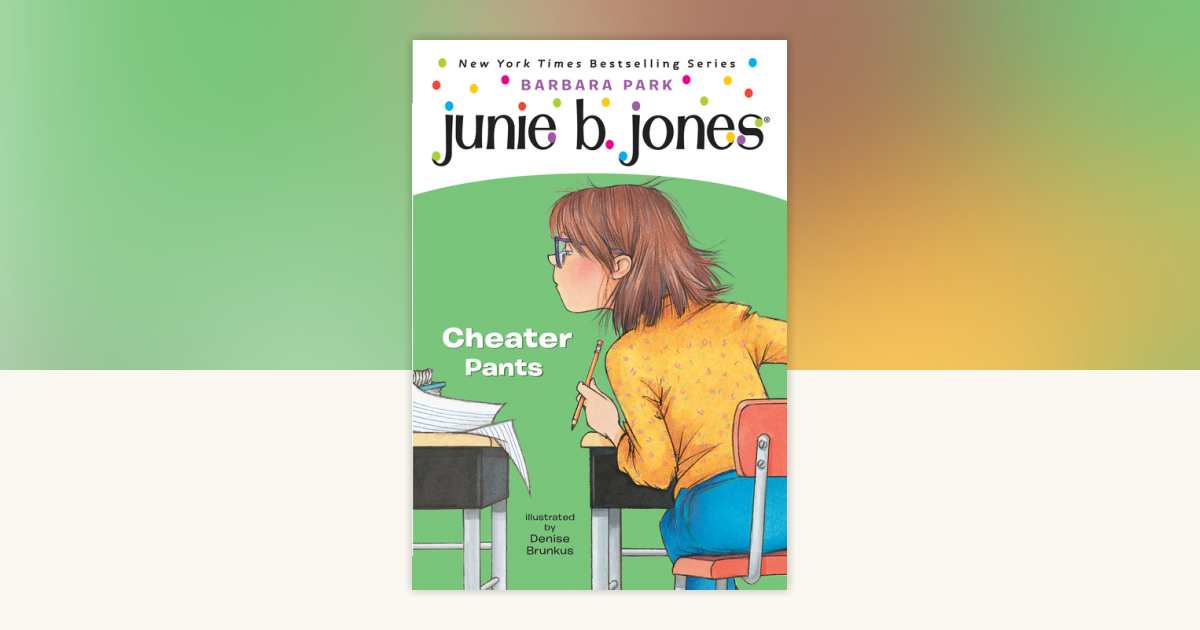 Junie B. Jones #21: Cheater Pants by Barbara Park: 9780375823022 ...