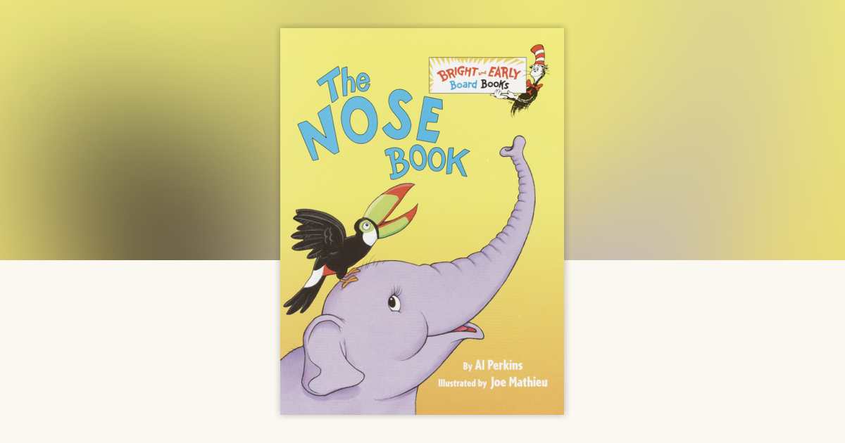 The Nose Book by Al Perkins: 9780375824937 | PenguinRandomHouse.com: Books