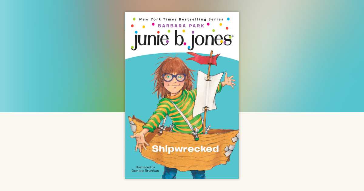 Junie B. Jones #23: Shipwrecked by Barbara Park: 9780375828058 ...