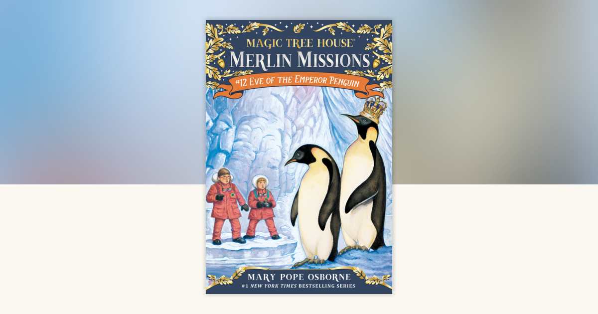 Eve of the Emperor Penguin by Mary Pope Osborne: 9780375837340 ...