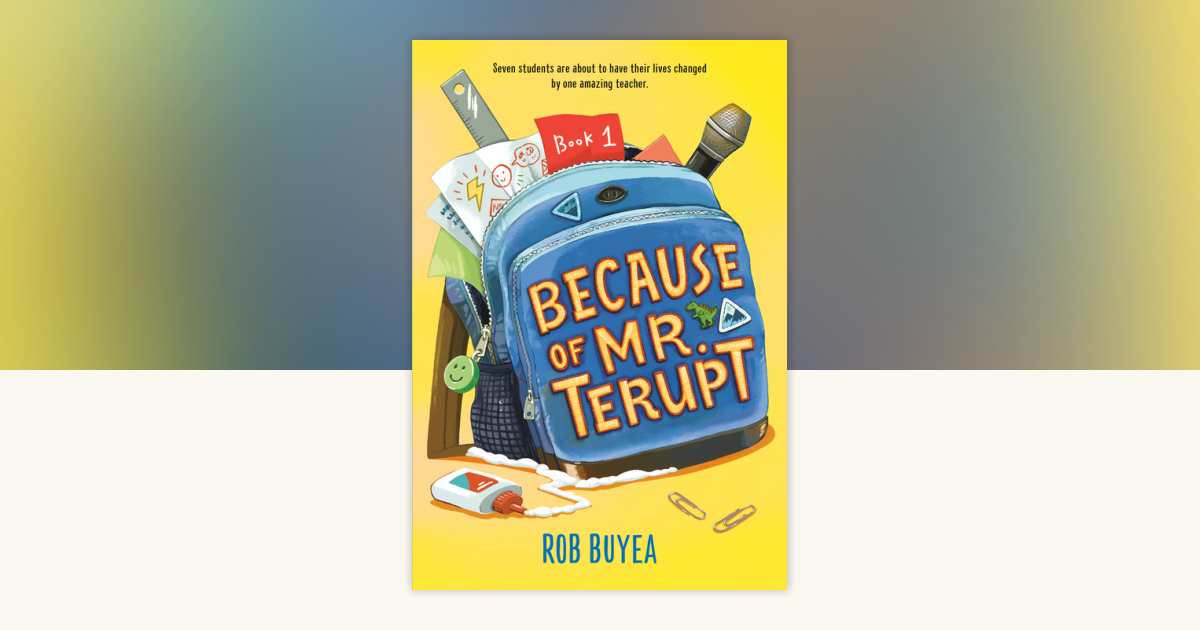 Because of Mr. Terupt by Rob Buyea: 9780375858246 | PenguinRandomHouse ...