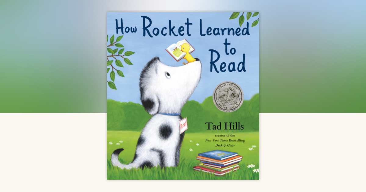 How Rocket Learned to Read by Tad Hills: 9780375858994 ...