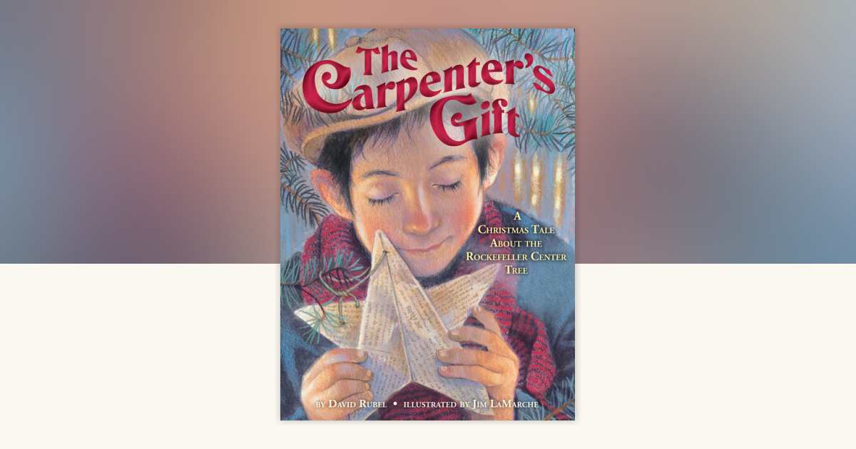 The Carpenter's Gift by David Rubel: 9780375869228 | PenguinRandomHouse ...