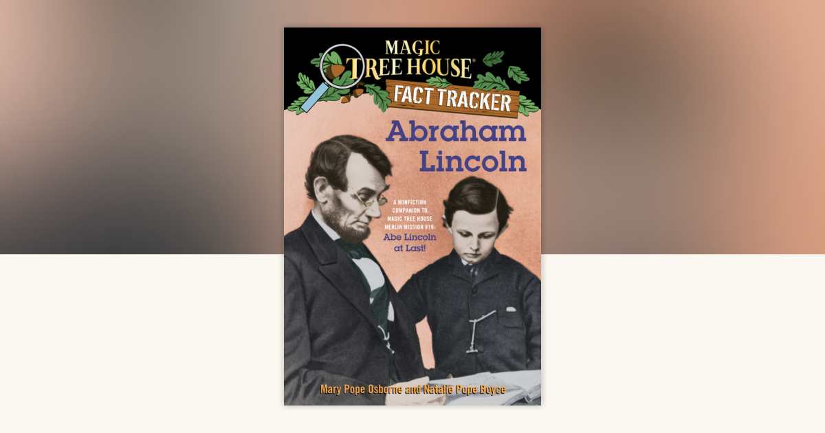 Abraham Lincoln by Mary Pope Osborne, Natalie Pope Boyce: 9780375870248 ...