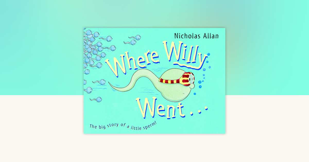 Where Willy Went by Nicholas Allan: 9780375983801 | PenguinRandomHouse ...