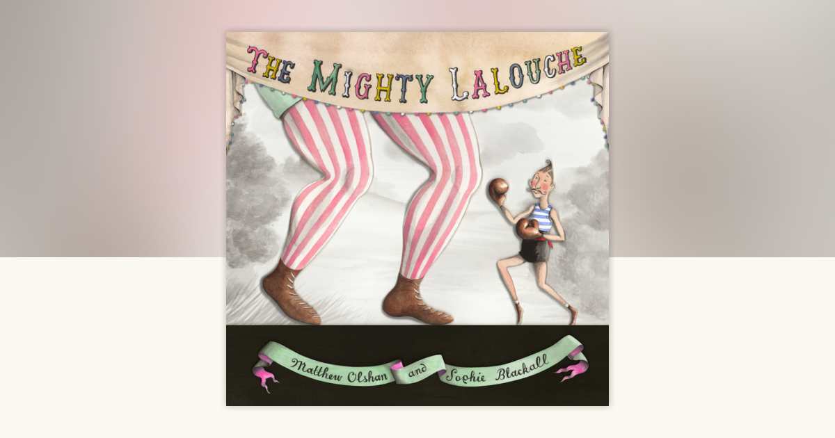 The Mighty Lalouche by Matthew Olshan: 9780375987427 ...