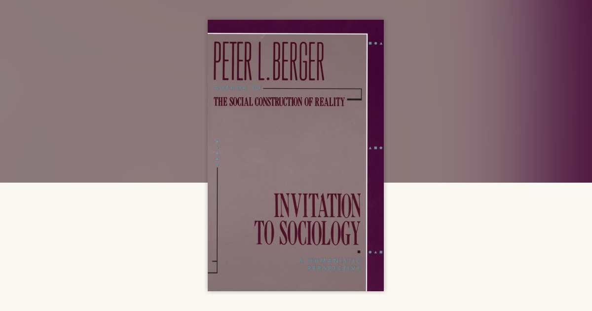 Invitation to Sociology by Peter L. Berger: 9780385065290 ...