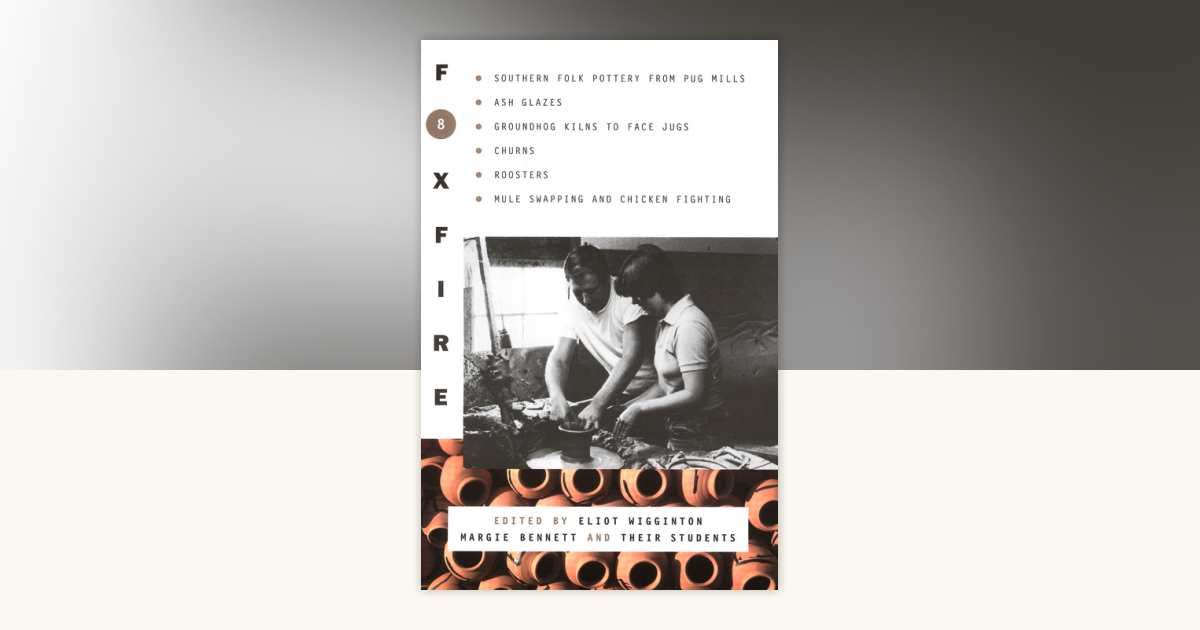 Foxfire 8 by Foxfire Fund, Inc.: 9780385177412 | PenguinRandomHouse.com ...