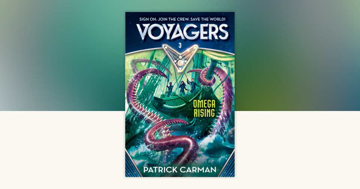 Voyagers: Omega Rising (Book 3) by Patrick Carman: 9780385386654 ...