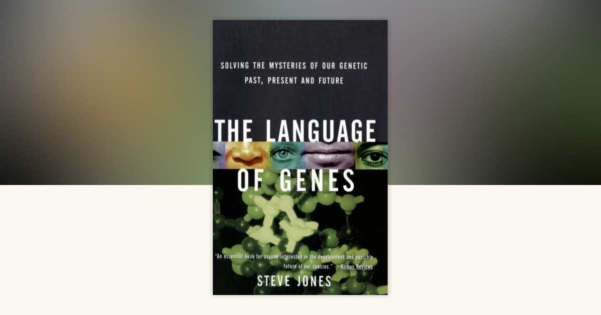 The Language of Genes by Steve Jones: 9780385474283 ...