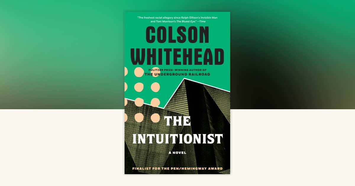 The Intuitionist by Colson Whitehead: 9780385493000 ...