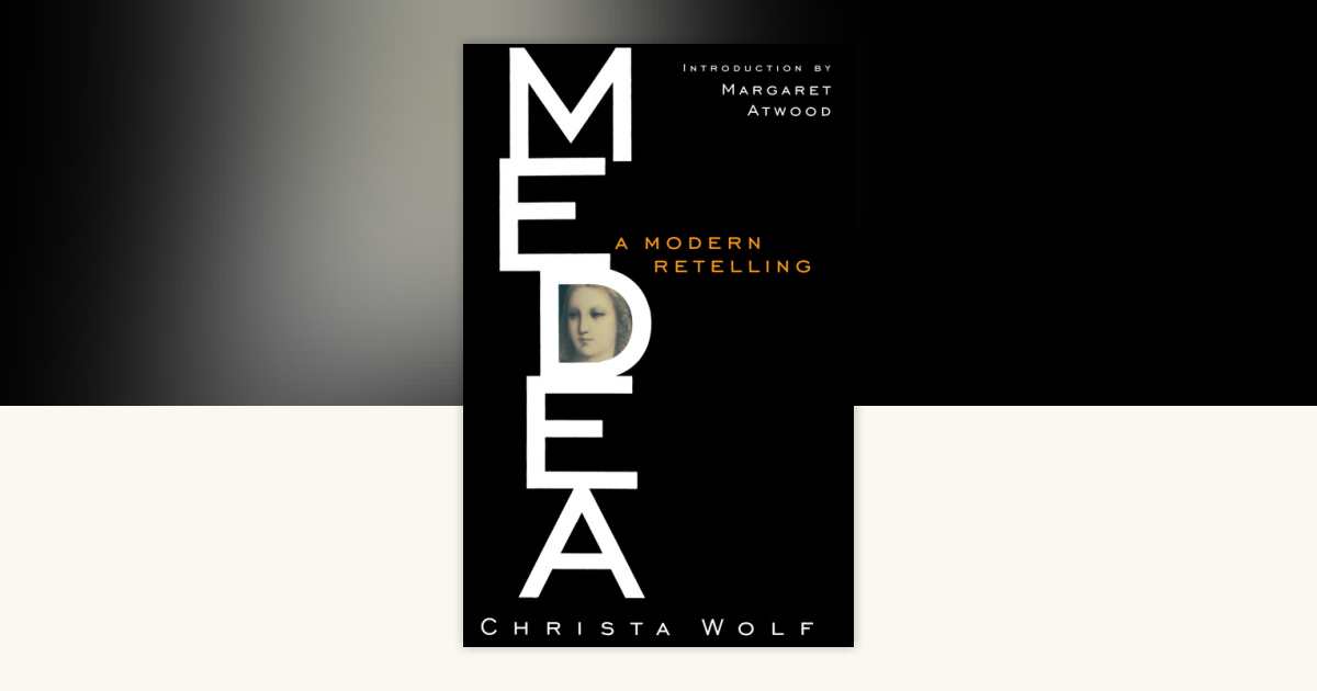 Medea by Christa Wolf: 9780385518574 | PenguinRandomHouse.com: Books