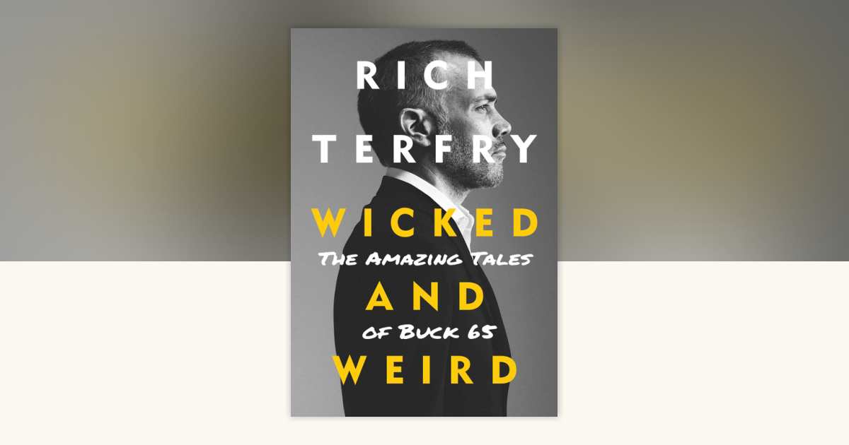 Wicked and Weird by Rich Terfry: 9780385679732 | PenguinRandomHouse.com ...