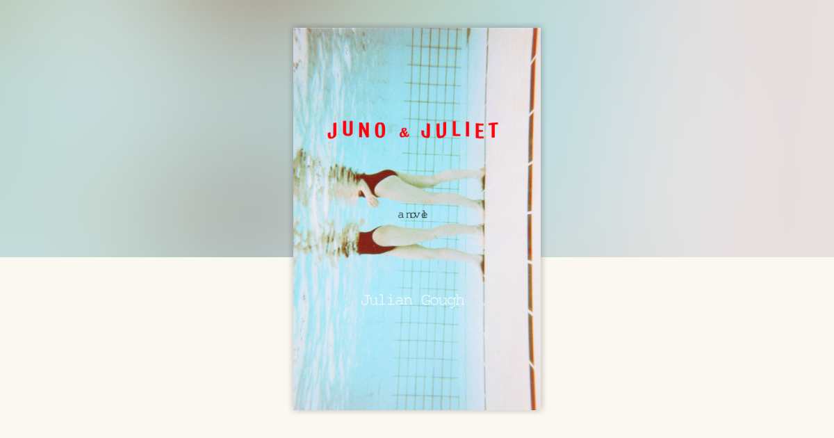 Juno & Juliet by Julian Gough: 9780385721615 | PenguinRandomHouse.com ...