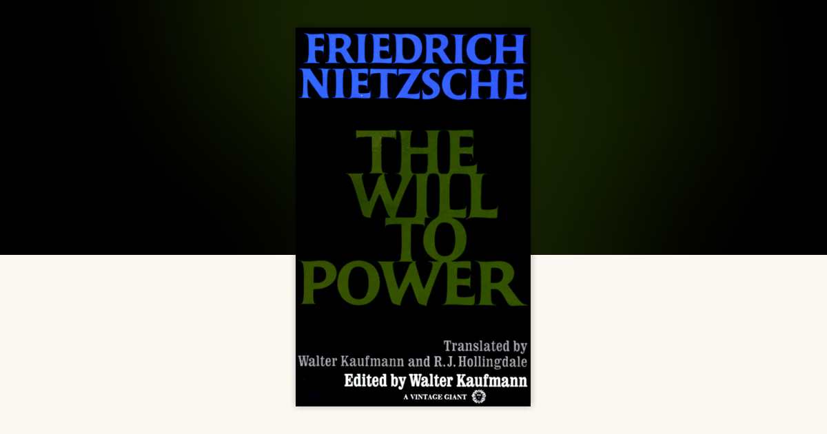 The Will to Power by Friedrich Nietzsche: 9780394704371 ...