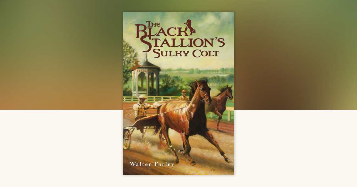 The Black Stallion's Sulky Colt by Walter Farley: 9780394839172 ...