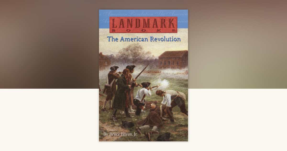 The American Revolution by Bruce Bliven, Jr.: 9780394846965 ...
