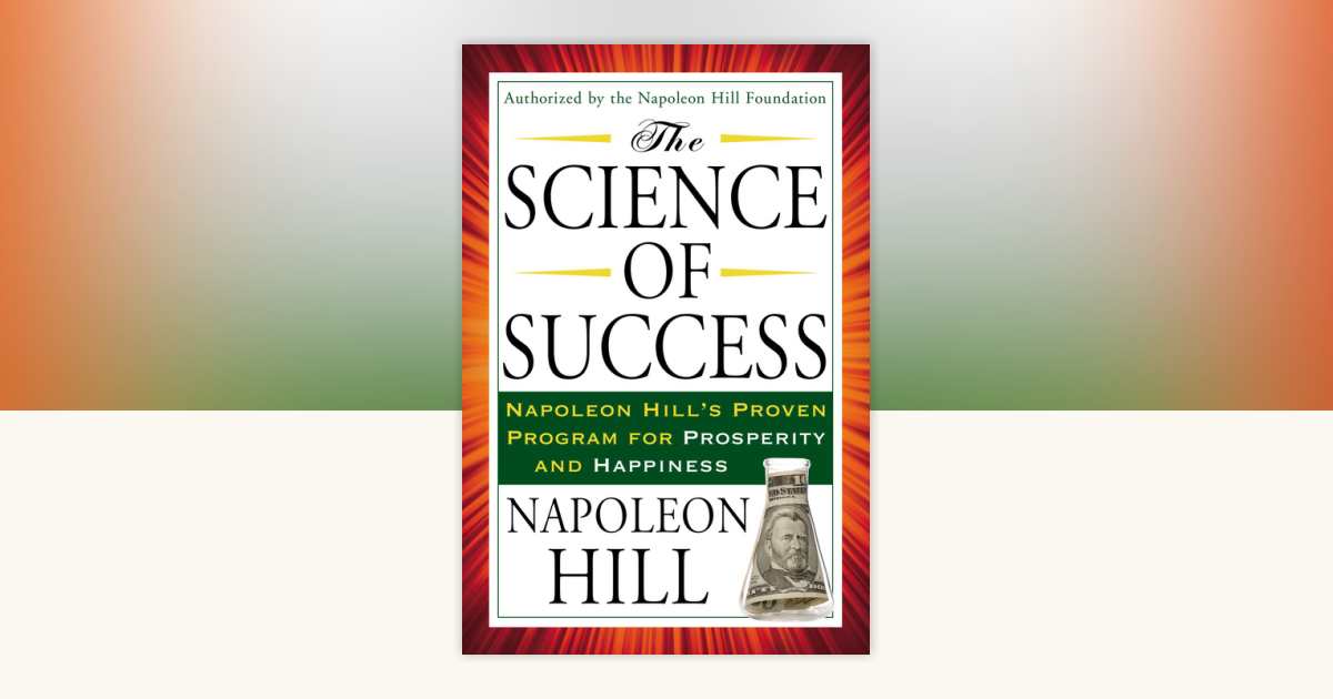 The Science of Success by Napoleon Hill: 9780399170959 ...